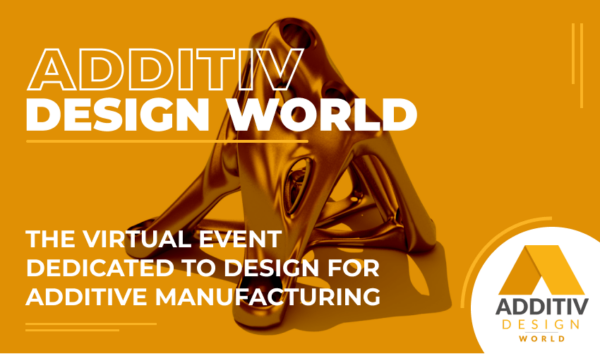 ADDITIV Design World, The Virtual Event Dedicated to Design for ...