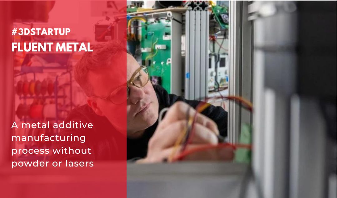 #3DStartup: Fluent Metal and its Powder- and Laser-Free Metal 3D ...