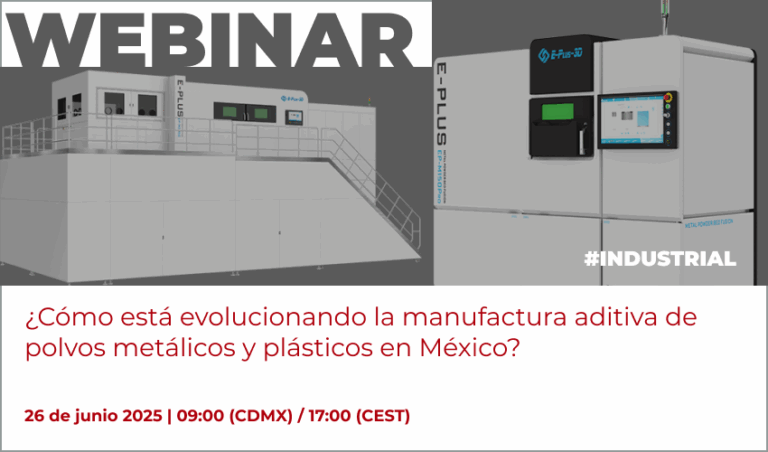 WEBINAR: ¿Cómo está evolucionando la manufactura aditiva de polvos metálicos y plásticos en ...
