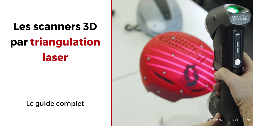 Les Scanners 3d Par Triangulation Laser On Vous Explique Tout