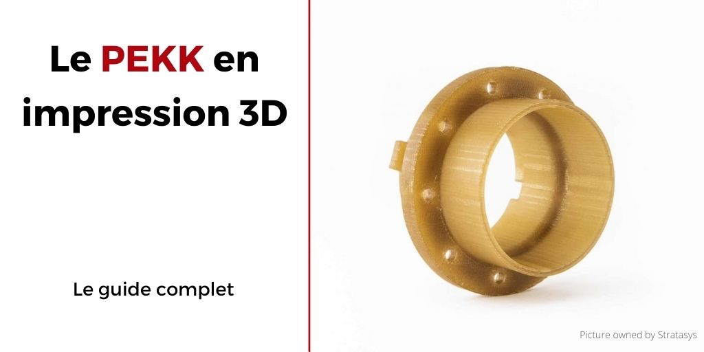 Le PEKK en impression 3D - 3Dnatives