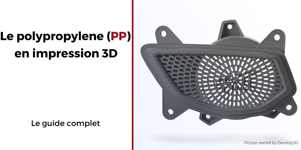 Les caractéristiques du polypropylène en impression 3D - 3Dnatives