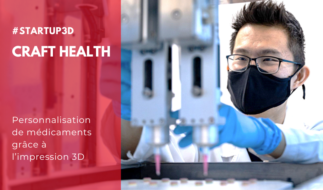 #Startup3D : Craft Health personnalise les médicaments grâce à l ...